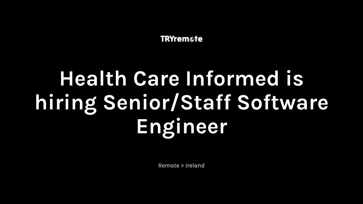 Senior/Staff Software Engineer at Health Care Informed | Work from home