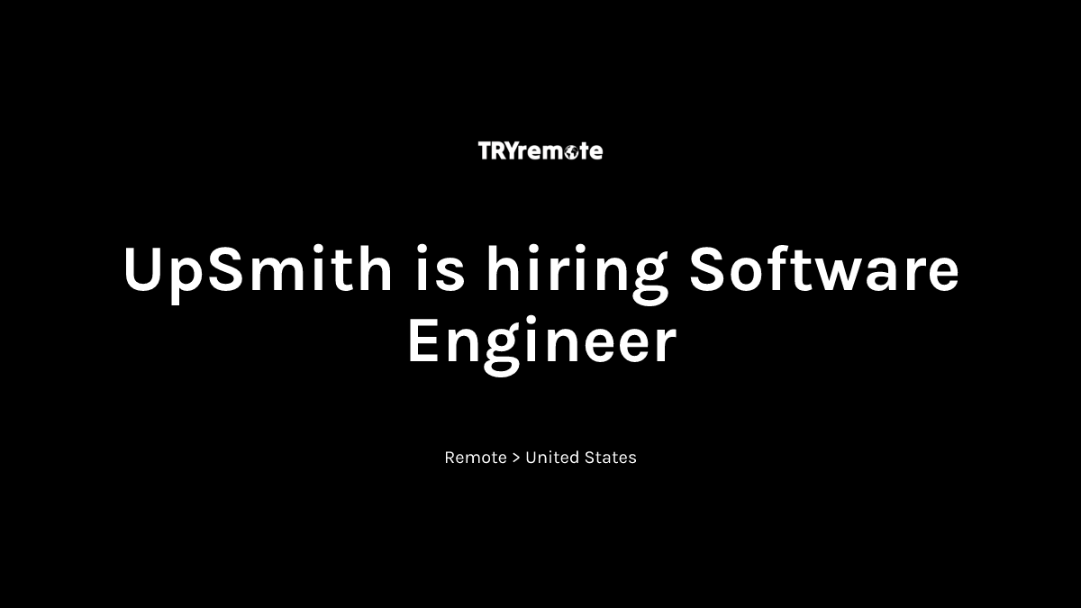 Software Engineer at UpSmith | Work from home